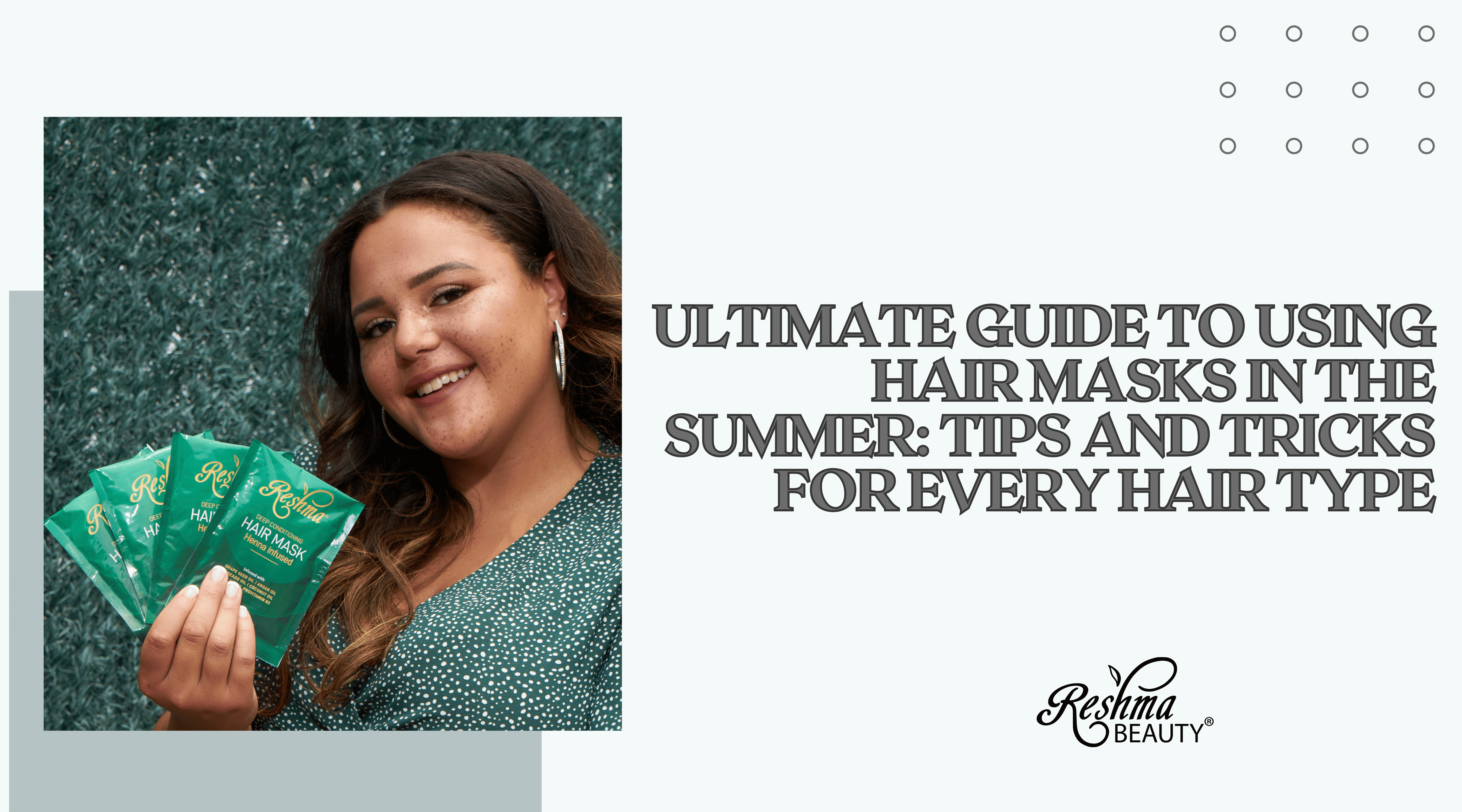 Ultimate Guide to Using Hair Masks in the Summer: Tips and Tricks for ...
